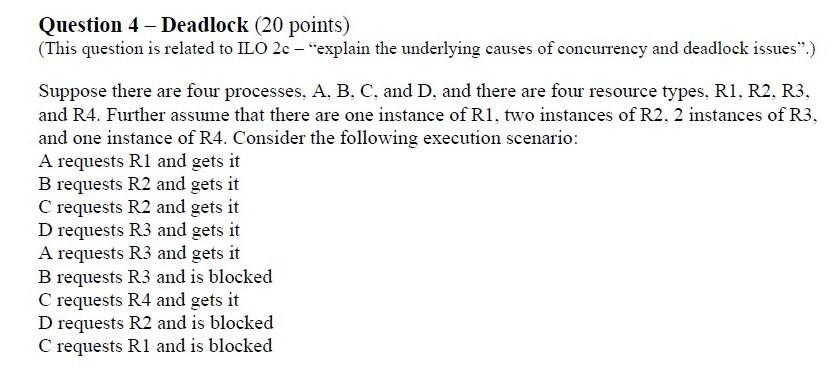 Solved Question 4-Deadlock ( 20 points) (This question is | Chegg.com Solved Question 4-Deadlock ( 20 points) (This question is | Chegg.com
