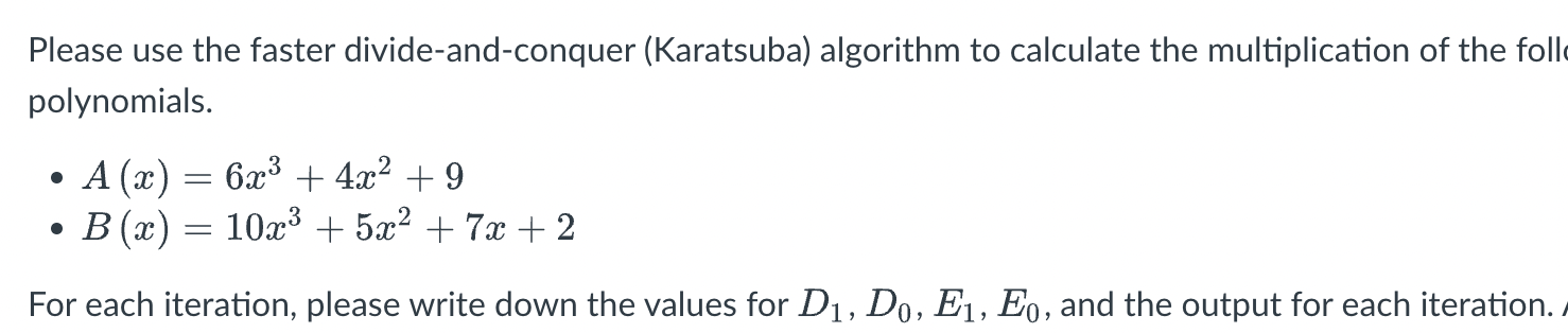 Solved Please use the faster divide-and-conquer (Karatsuba) | Chegg.com