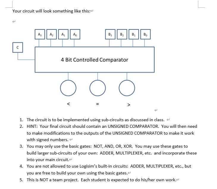 Solved Create a circuit in Logisim that will take the | Chegg.com
