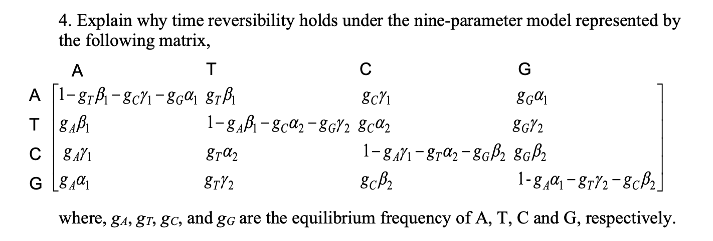 Solved 4. Explain why time reversibility holds under the | Chegg.com