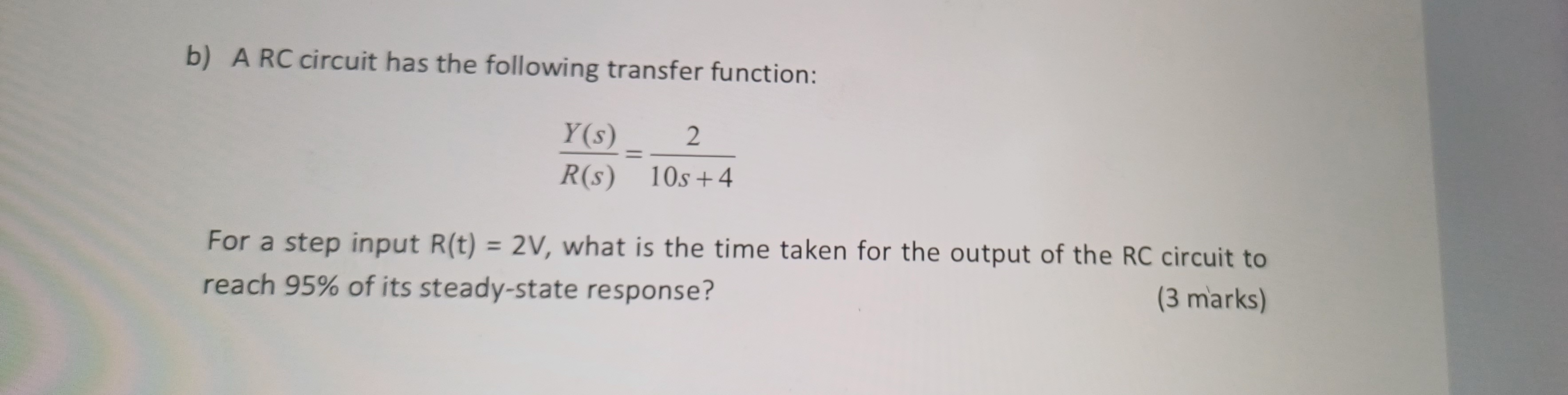 Solved b) A RC circuit has the following transfer function: | Chegg.com