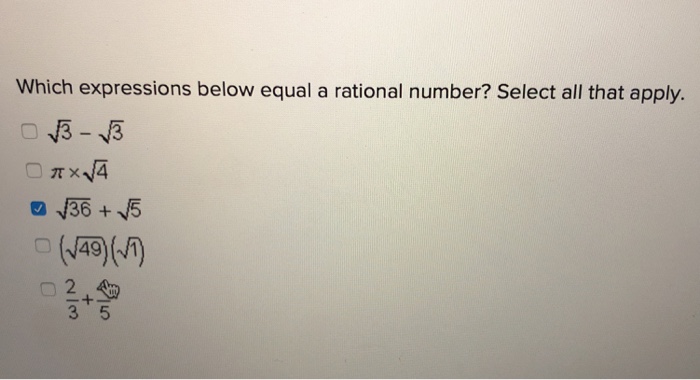 Solved Which expressions below equal a rational number? | Chegg.com