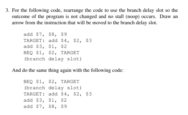 Solved 3. For the following code, rearrange the code to use | Chegg.com