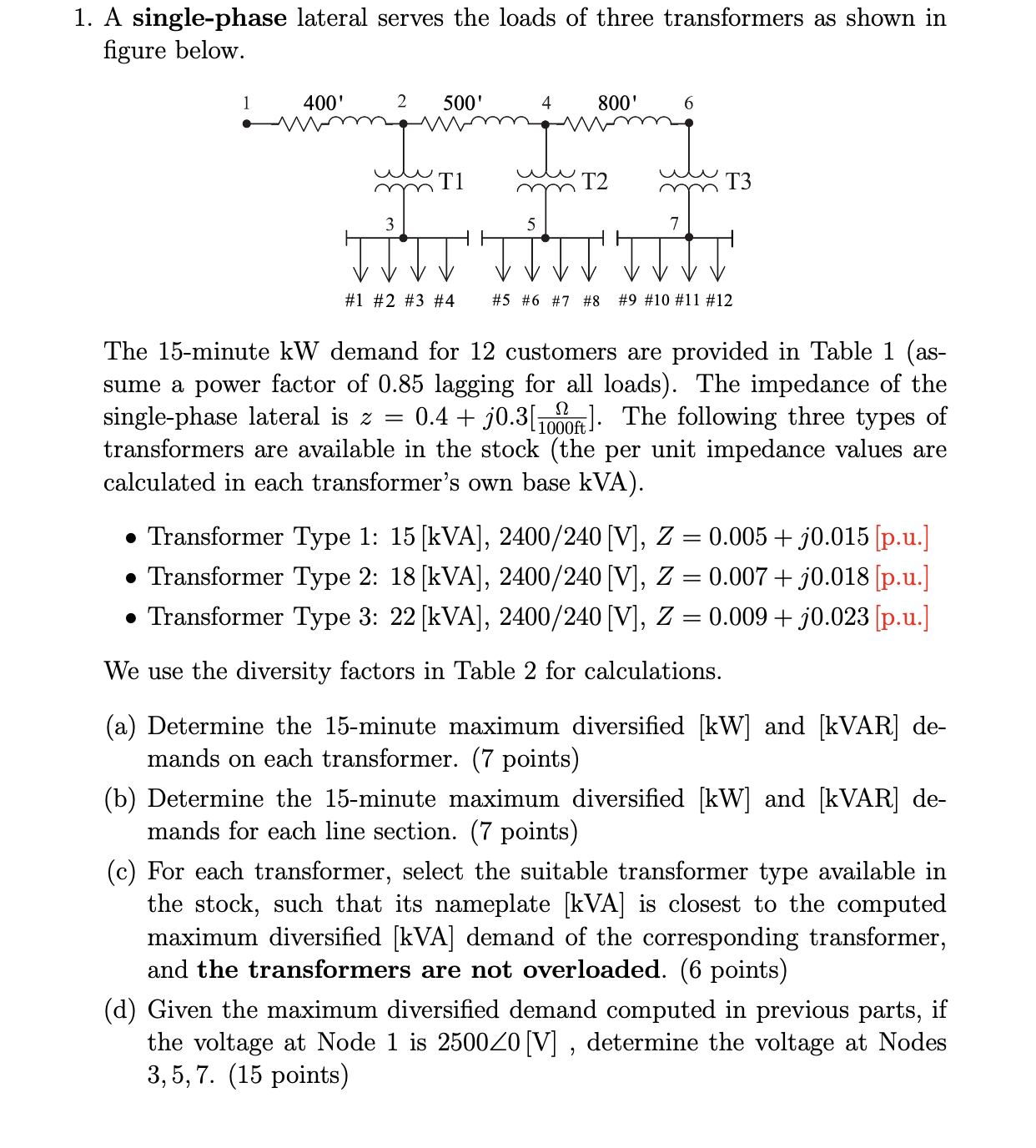 Solved A single-phase lateral serves the loads of three | Chegg.com
