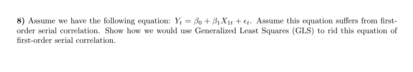 Solved 6) As it relates to first-order serial correlation, | Chegg.com