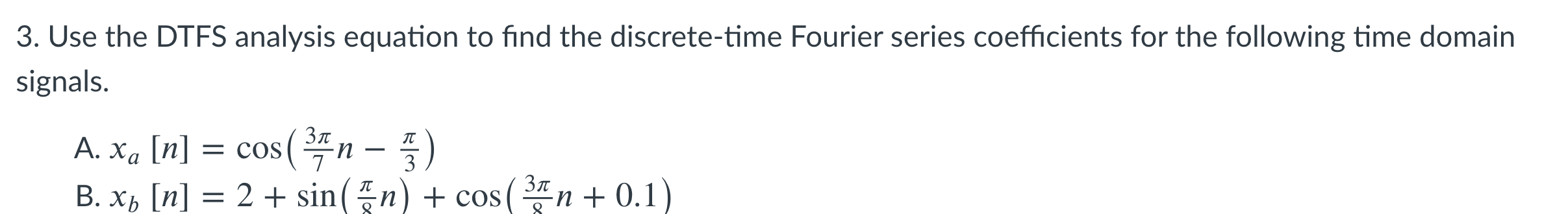 Solved 3. Use the DTFS analysis equation to find the | Chegg.com