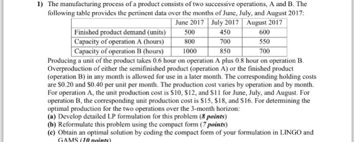 Solved The manufacturing process of a product consists of | Chegg.com
