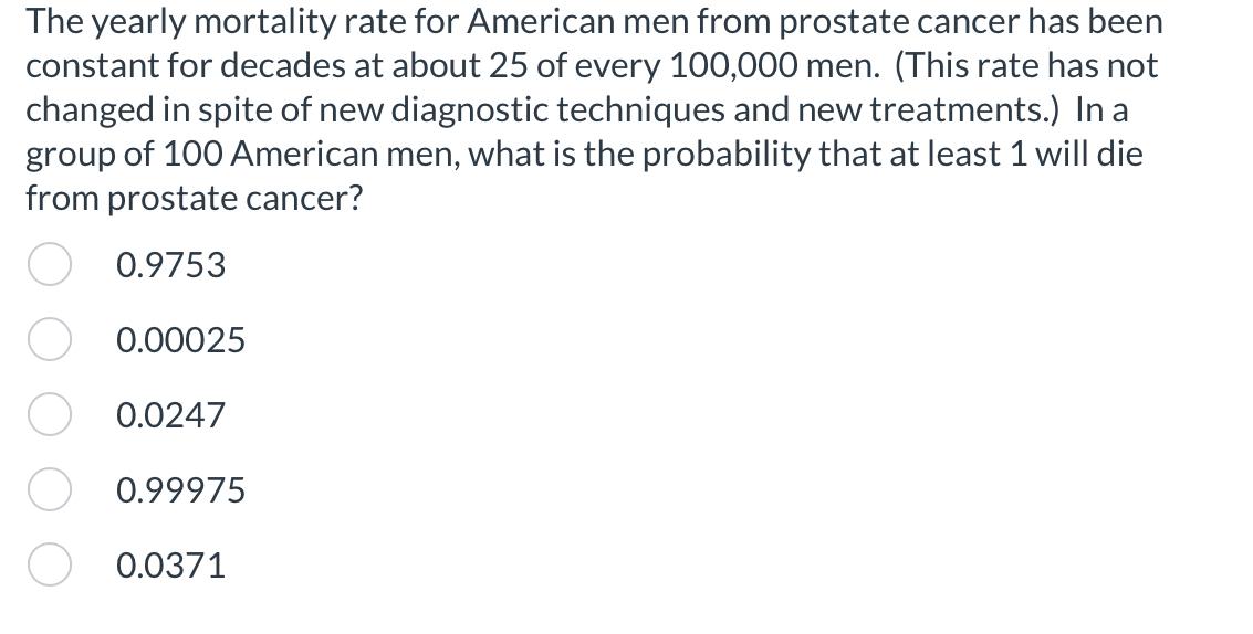 Solved The yearly mortality rate for American men from | Chegg.com