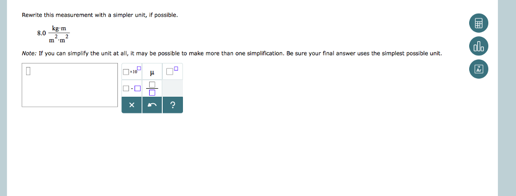Solved Rewrite this measurement with a simpler unit, if | Chegg.com