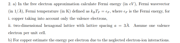 Solved 2. a) In the free electron approximation calculate | Chegg.com