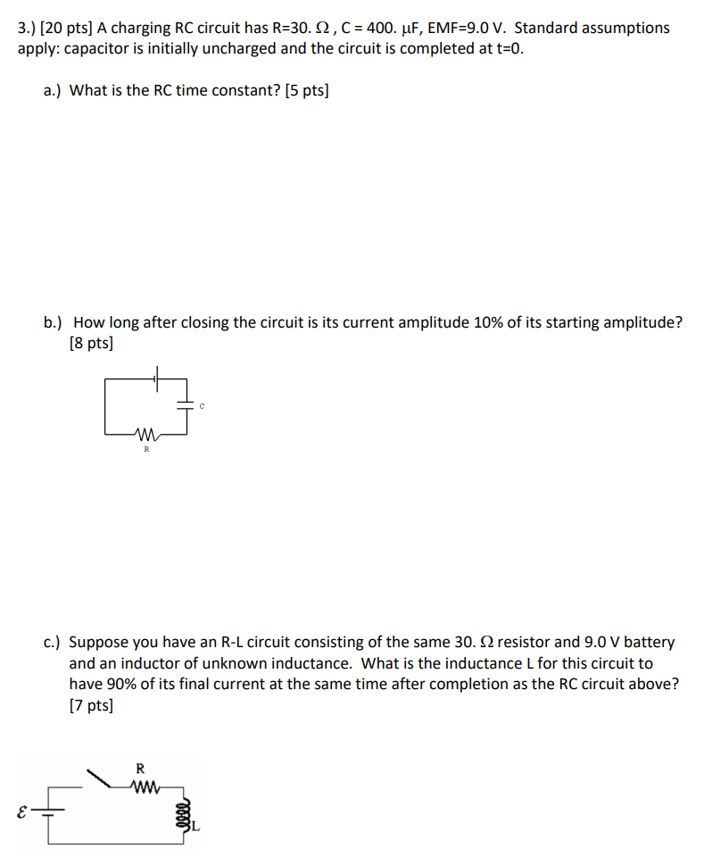 Solved 3.) [20 pts] A charging RC circuit has | Chegg.com