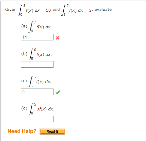 Solved Given ∫05f(x)dx=10 and ∫57f(x)dx=3, evaluate (a) | Chegg.com