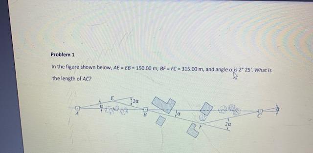 Solved Problem 1 In the figure shown below, AE = EB = 150.00 | Chegg.com