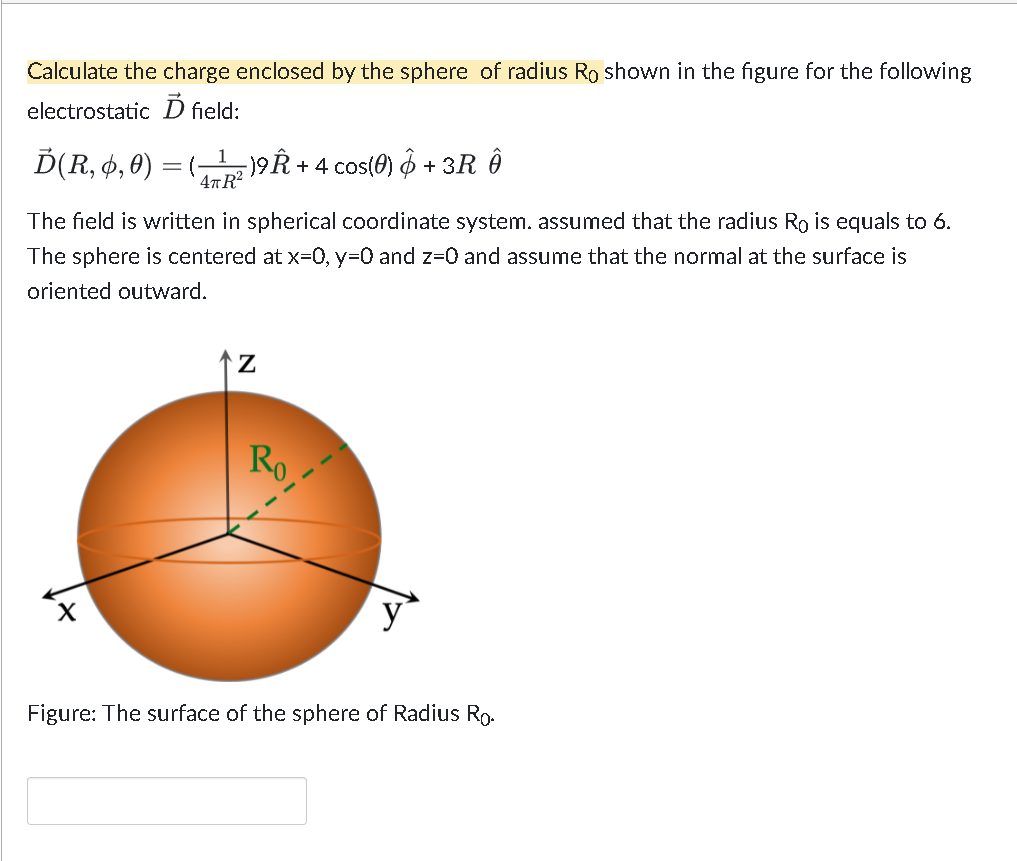 Solved Calculate the charge enclosed by the sphere of radius | Chegg.com