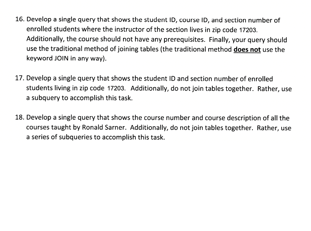Solved 16. Develop a single query that shows the student | Chegg.com