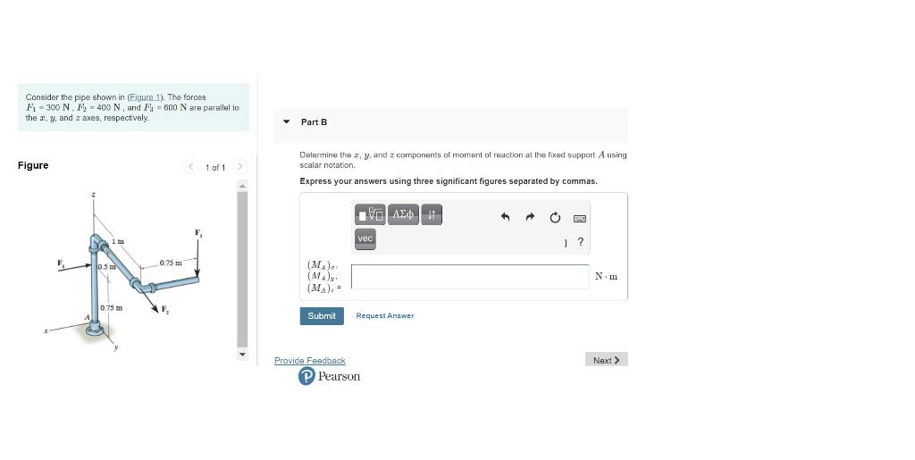 Solved Consider the pipe shown in (Figure 1). The forces | Chegg.com