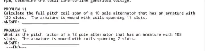 Solved PROBLEM 11 Calculate the full pitch coil span of a 10 | Chegg.com