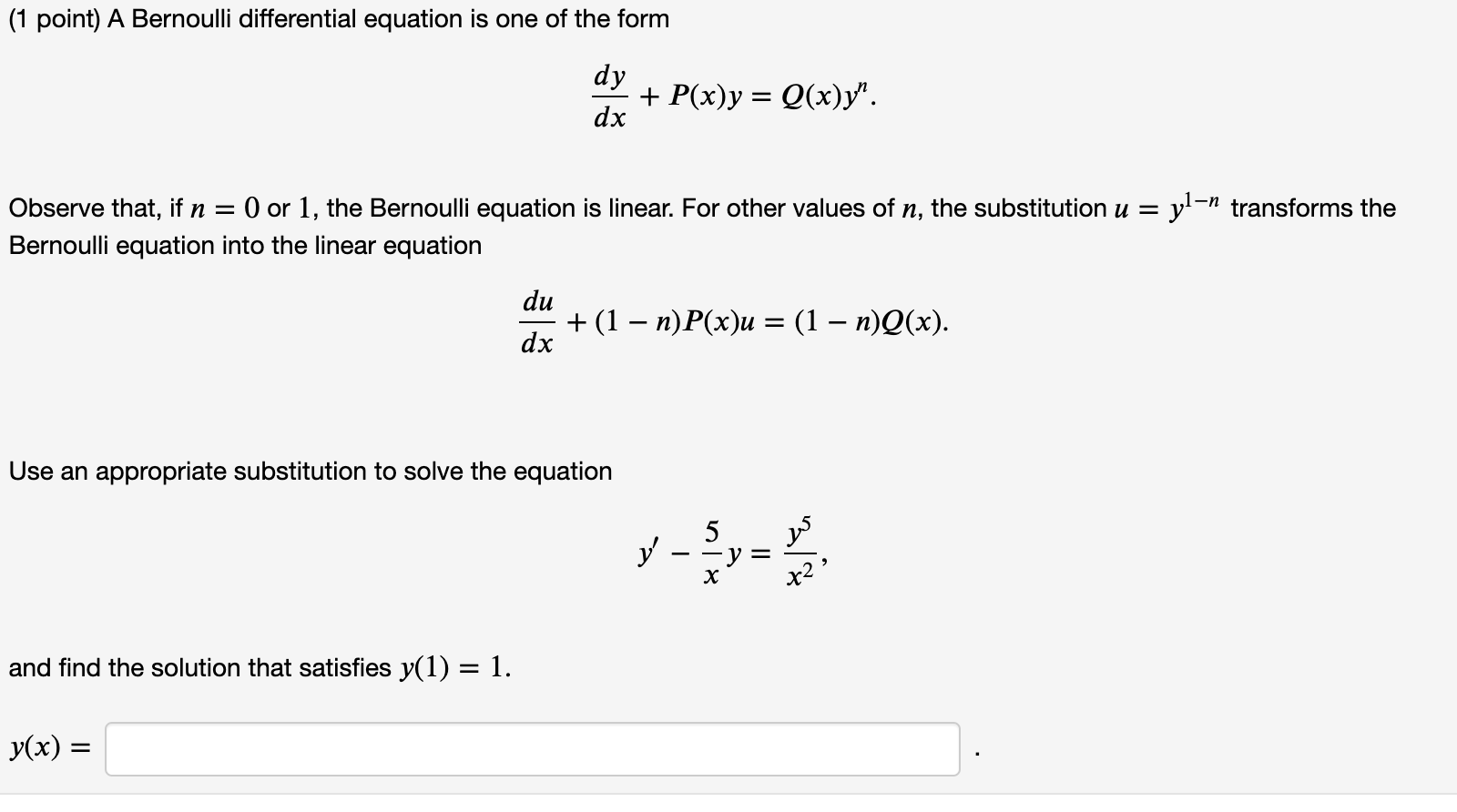 Solved (1 point) A Bernoulli differential equation is one of | Chegg.com
