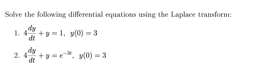 Solved Solve the following differential equations using the | Chegg.com