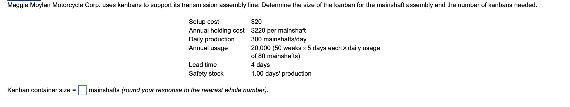 Solved Kanban container size = mainshafts (round your | Chegg.com