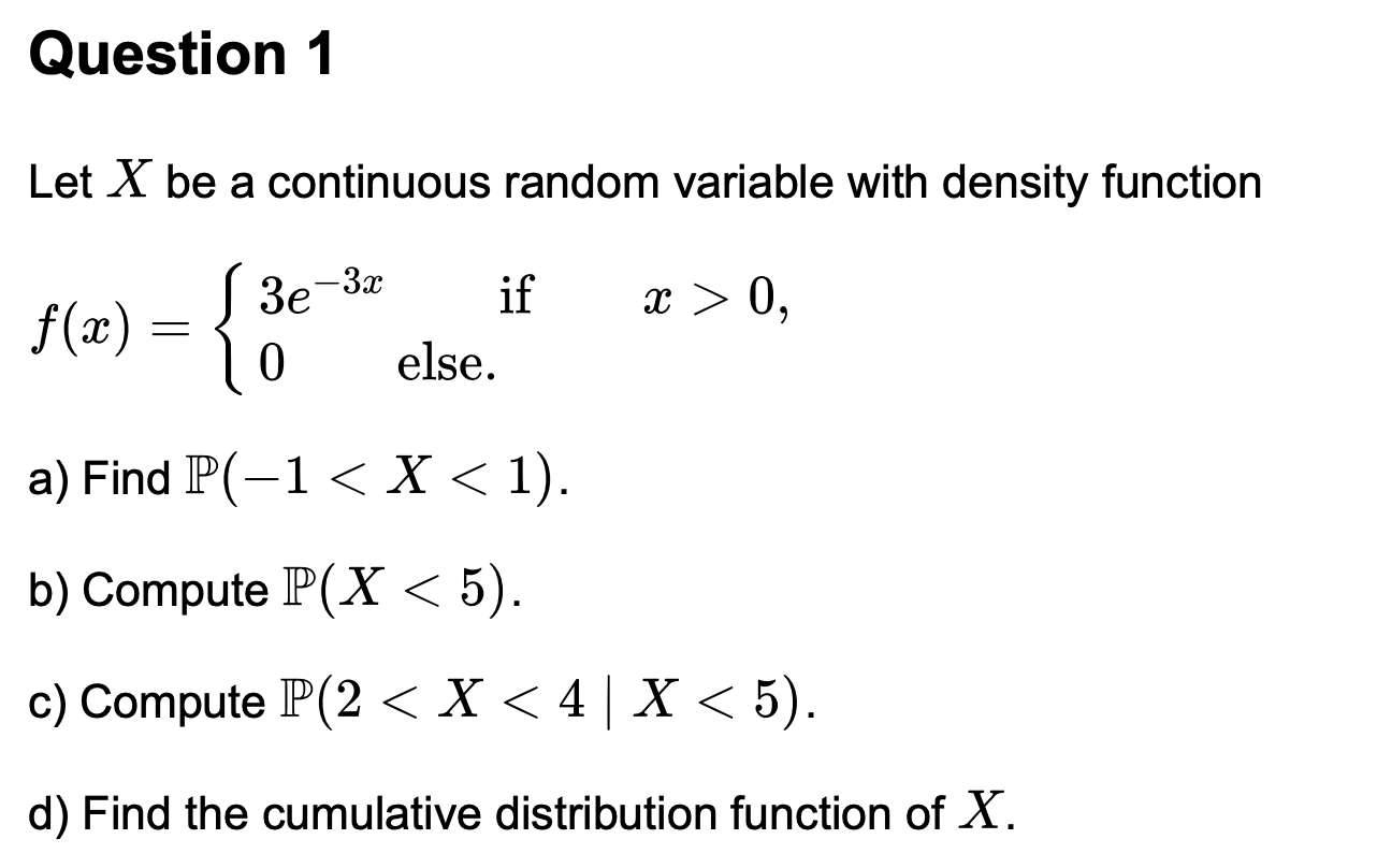 Solved Question 1 Let X be a continuous random variable with | Chegg.com