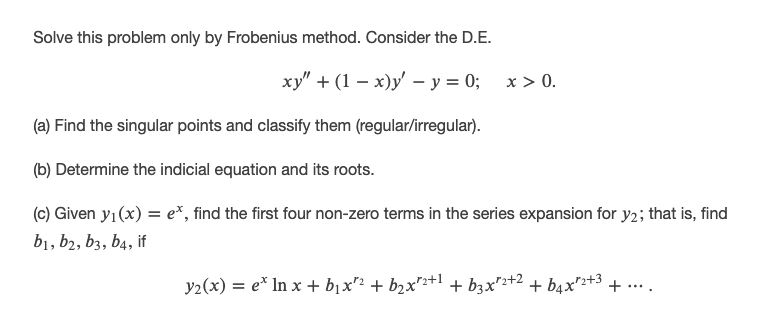 Solved Solve this problem only by Frobenius method. Consider | Chegg.com
