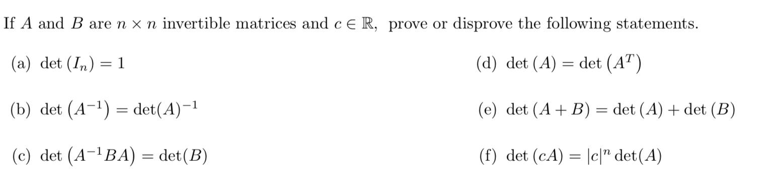 Solved If A and B are n x n invertible matrices and c ER, | Chegg.com