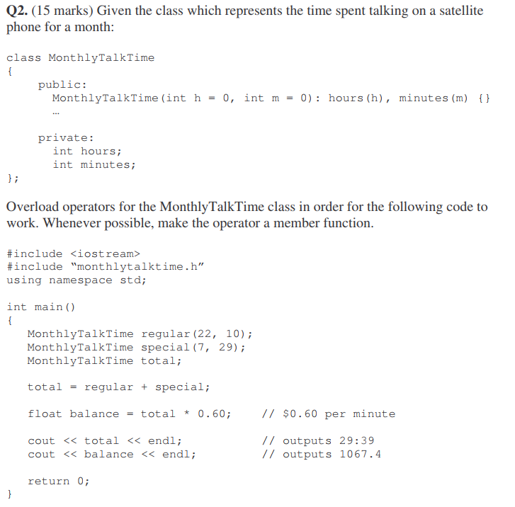 Solved Q2. (15 marks) Given the class which represents the | Chegg.com