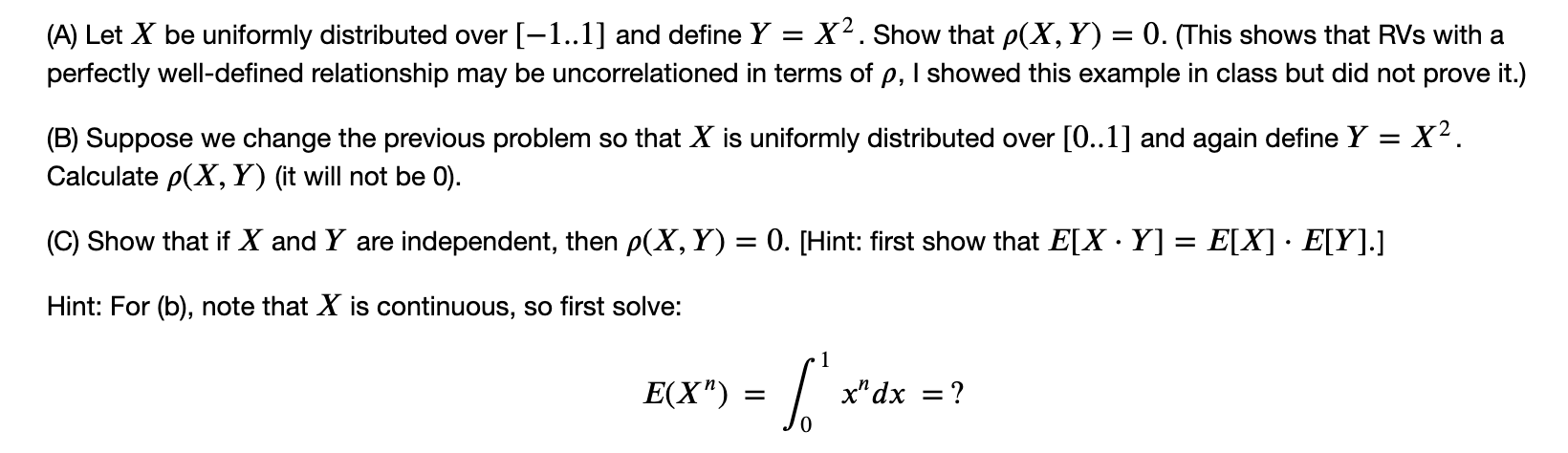 Solved (A) Let X be uniformly distributed over [-1..1] and | Chegg.com