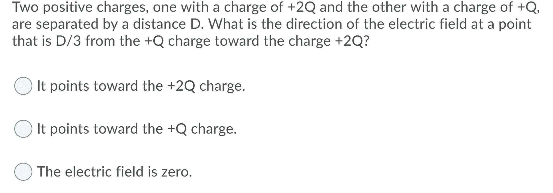 Solved Two positive charges, one with a charge of +2Q and | Chegg.com