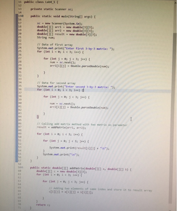 Solved How can I make my program type the input in a 3*3 | Chegg.com