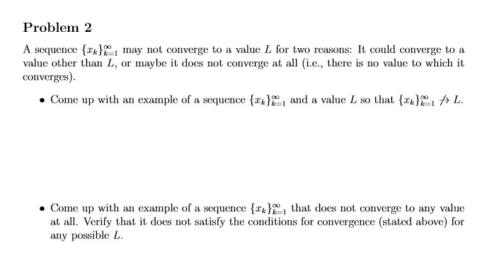 Solved Problem 2 A sequence {k} may not converge to a value | Chegg.com