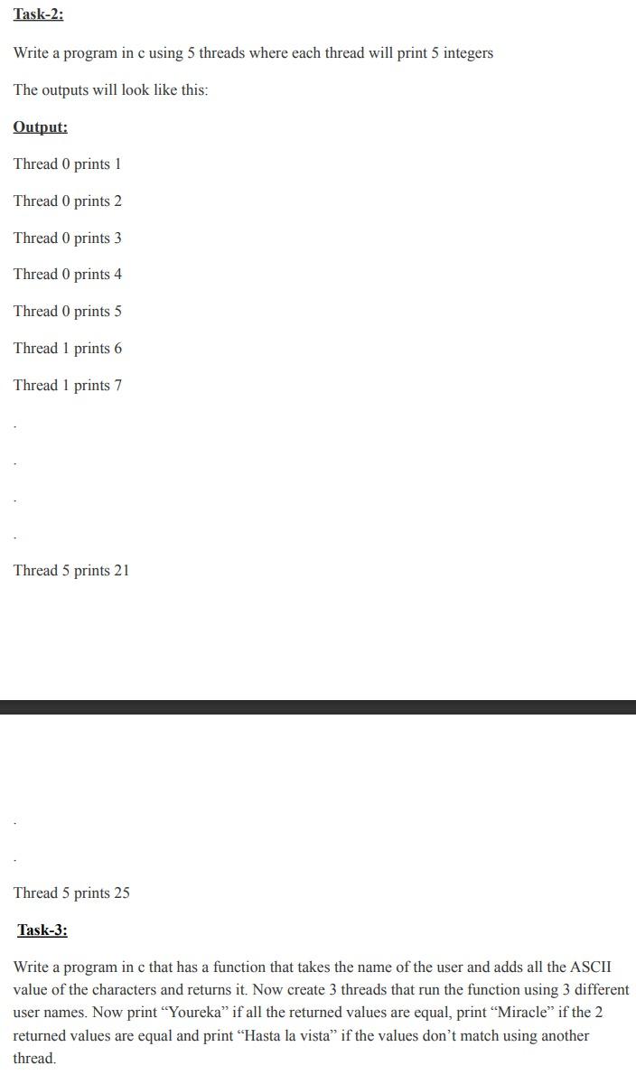 Solved Task-2: Write a program in c using 5 threads where | Chegg.com