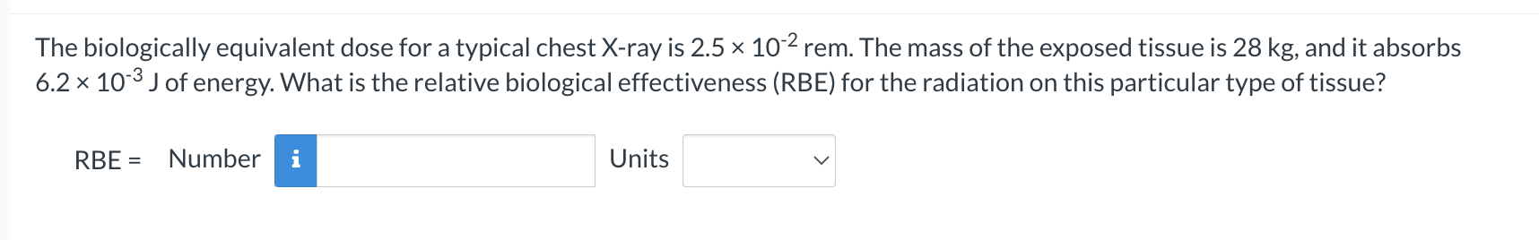 Solved The biologically equivalent dose for a typical chest | Chegg.com
