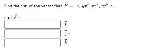 Solved Find the curl of the vector field F- = curl F = i 1'1 | Chegg.com