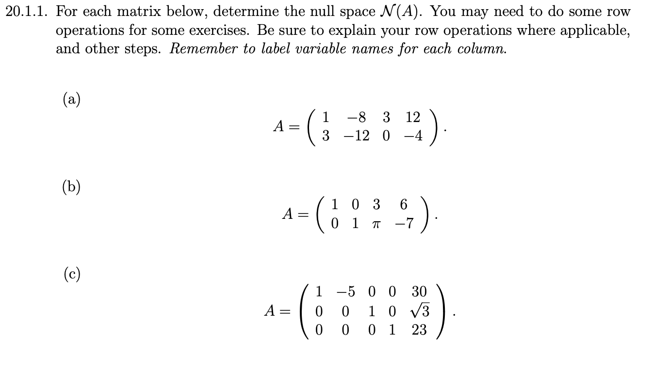 Solved 1.1. For each matrix below, determine the null space | Chegg.com