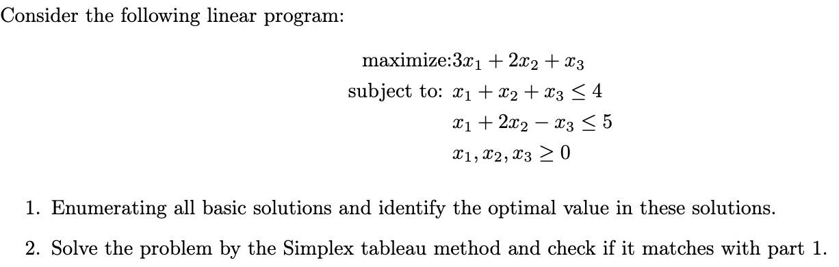Solved Consider the following linear program: maximize:3x1 + | Chegg.com
