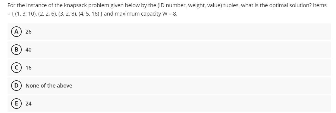 Solved For the instance of the knapsack problem given below | Chegg.com