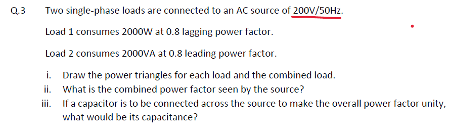 Solved Q.3 Two single-phase loads are connected to an AC | Chegg.com