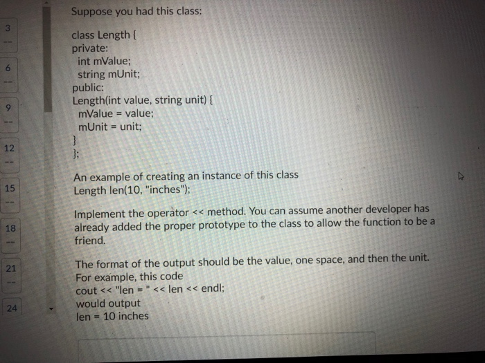 Solved Suppose you had this class: class Length l private: | Chegg.com