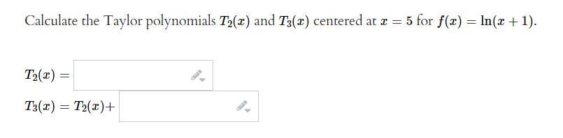 Solved Calculate the Taylor polynomials T2(x) and T3(x) | Chegg.com