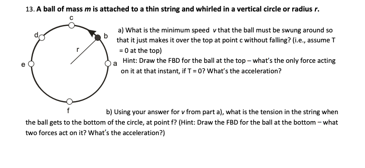 Solved: 13.A Ball Of Mass M Is Attached To A Thin String A... | Chegg.com