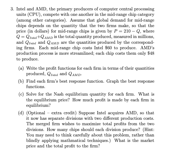 Solved 3. Intel and AMD, the primary producers of computer | Chegg.com