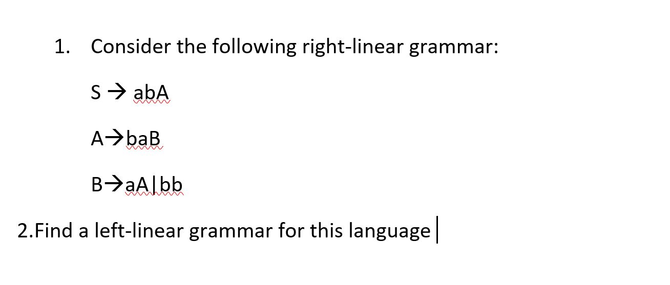 Solved 1. Consider the following right-linear grammar: saba | Chegg.com