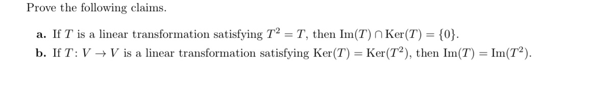 Solved Prove the following claims. a. If T is a linear | Chegg.com