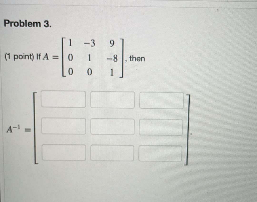 Solved Problem 5. (1 point) Let A be a 2 x 9 matrix. Then 1 | Chegg.com