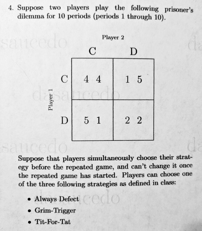 Solved 4. Suppose two players play the following prisoner's | Chegg.com