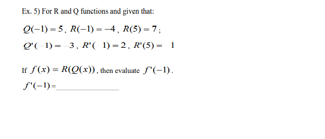 Solved Ex. 5) For R and Q functions and given that: Q(-1)=5, | Chegg.com