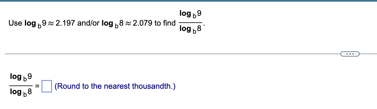 Solved Use logb9=2.197 and/or logb7=1.946 to find logb79. | Chegg.com