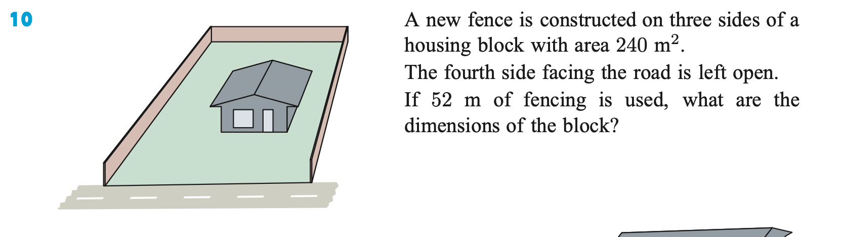 Solved 10 A new fence is constructed on three sides of a | Chegg.com